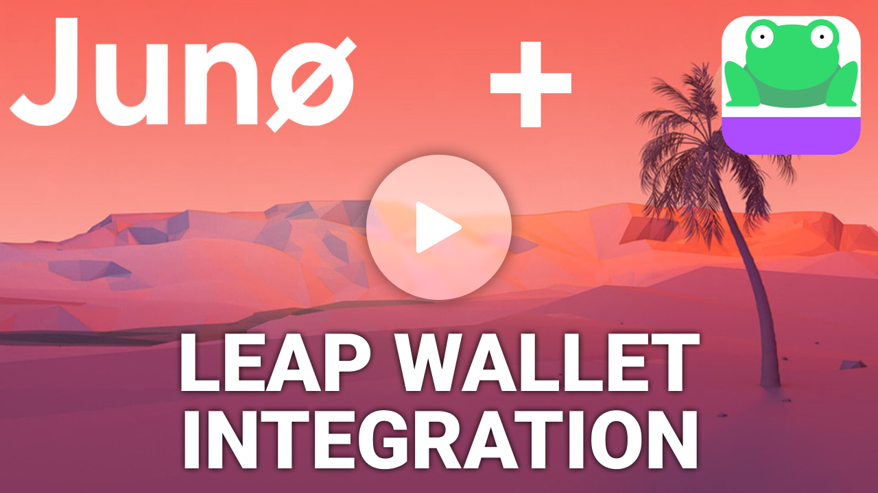 Juno – Leap Wallet integration - ICI